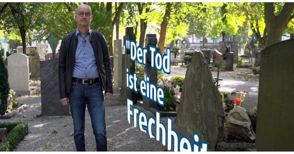 Herr Braun sucht den Glauben: Tod - Bistum Augsburg